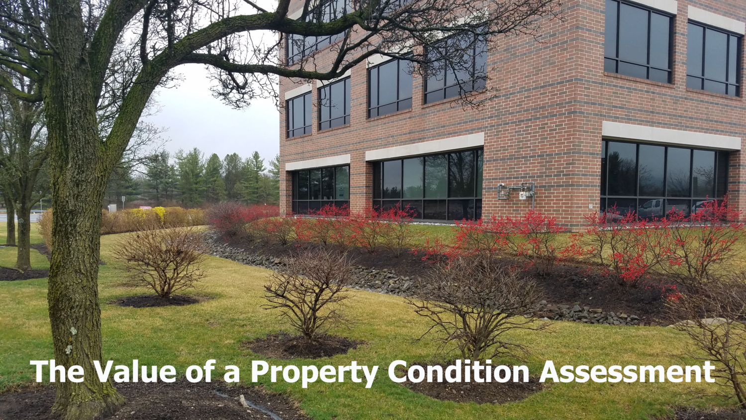The Value of a Property Condition Assessment - Dayhill Group